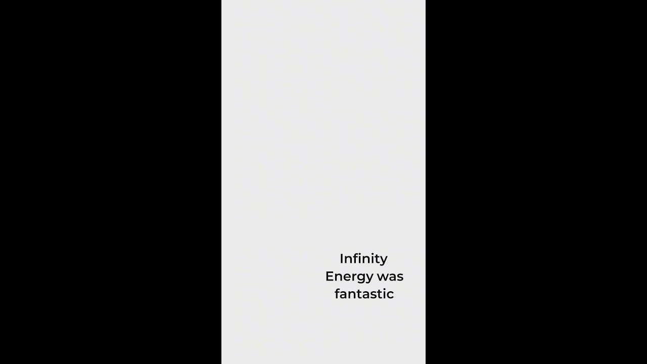 Infinity Energy Customer Testimonial
