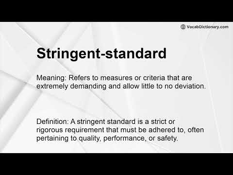 Stringent-standard Meaning