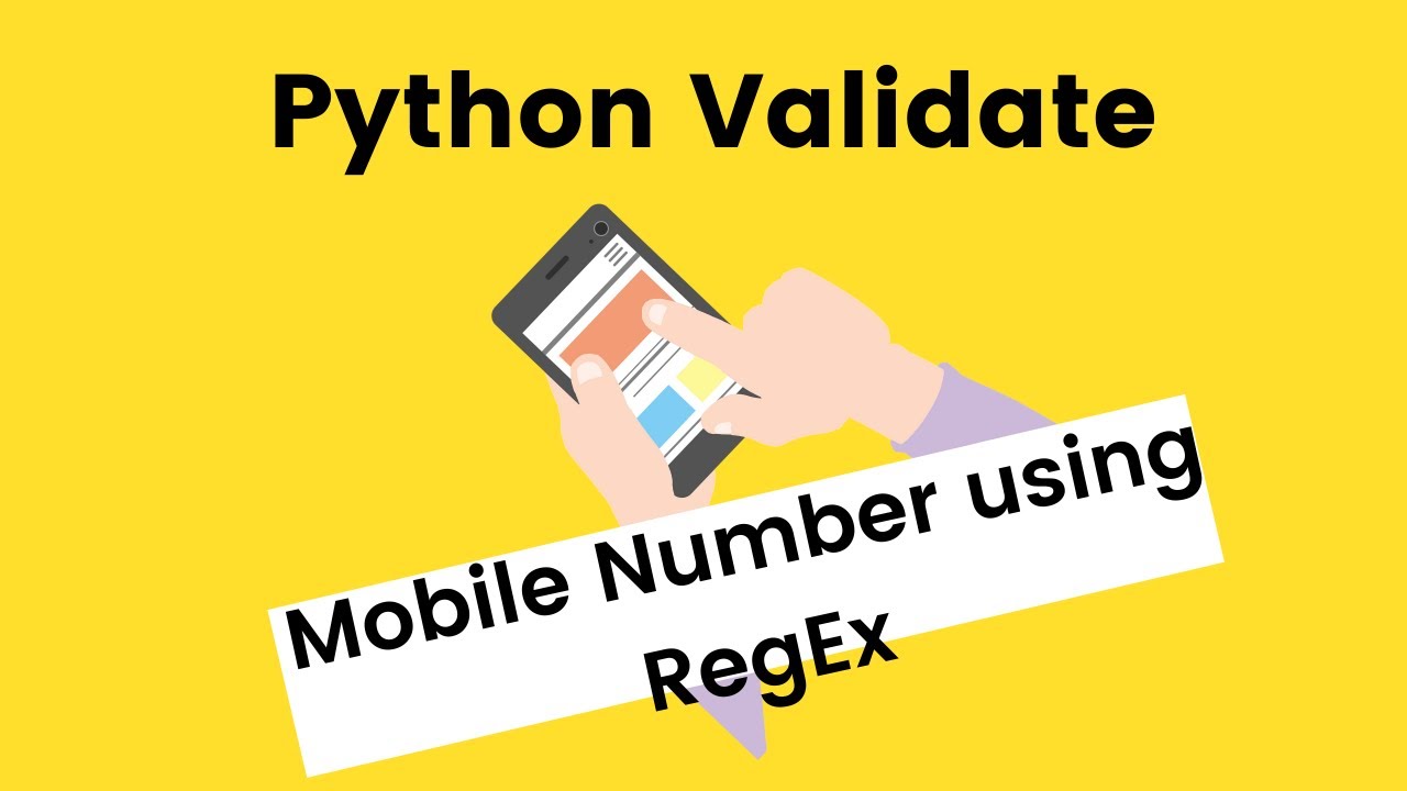 #11 Python Validate Mobile Number using RegEx