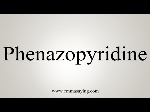 How To Say Phenazopyridine