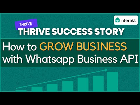 How to grow Business with WhatsApp Business API - Thrive Success Story