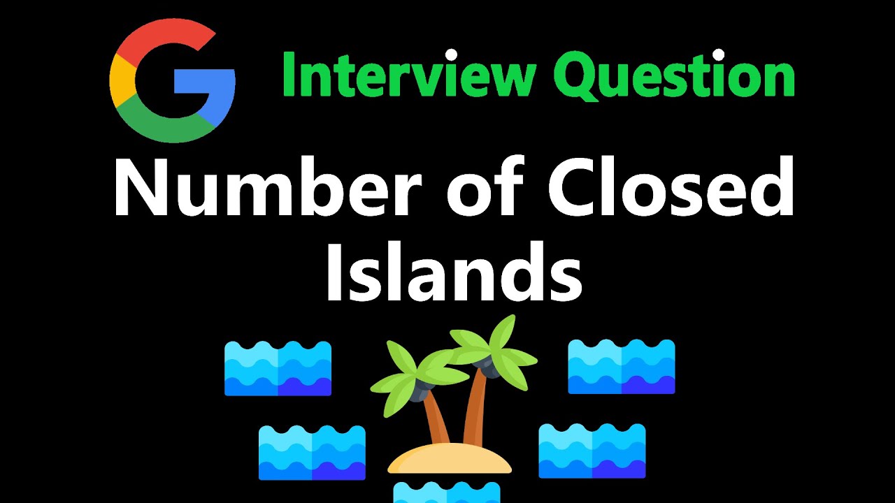 Number of Closed Islands - Leetcode 1254 - Python