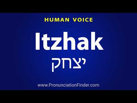 How To Pronounce Itzhak ืืฆืืง