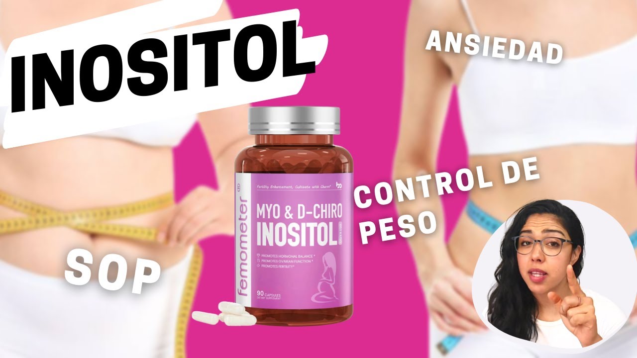 INOSITOL Qué es y BENEFICIOS 🤩💎 (mioinositol)