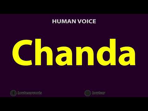 How To Pronounce Chanda
