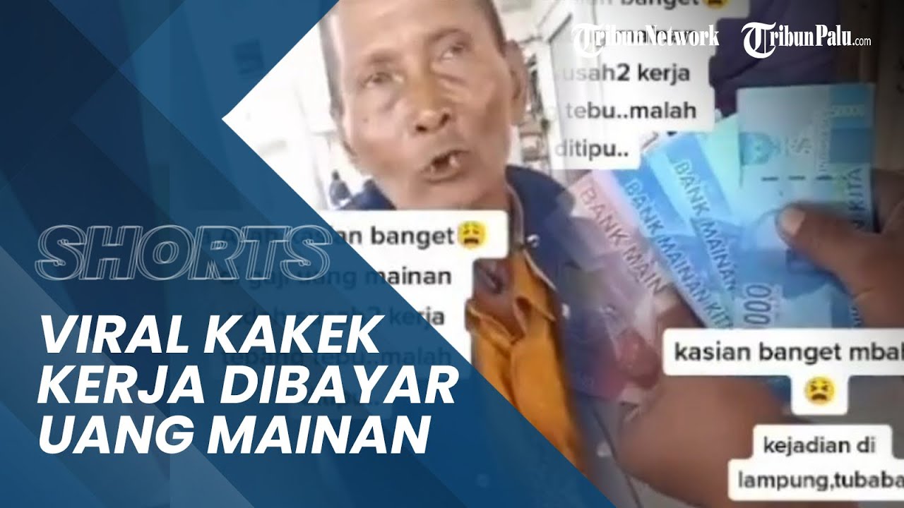Viral Kisah Haru, Kakek Penebang Tebu Upahnya Dibayar Uang Mainan oleh ... Viral Kisah Haru, Kakek Penebang Tebu Upahnya Dibayar Uang Mainan oleh ...