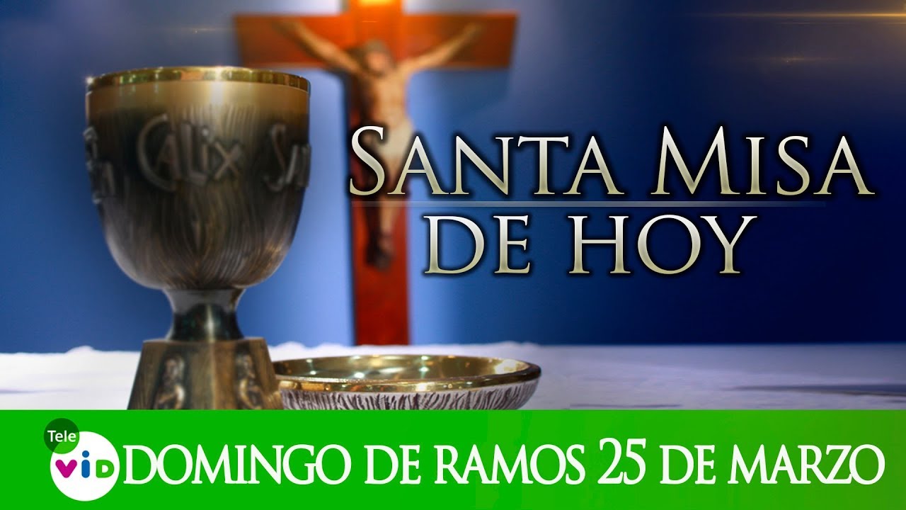 The Holy Mass, March 25 2018 - Tele VID