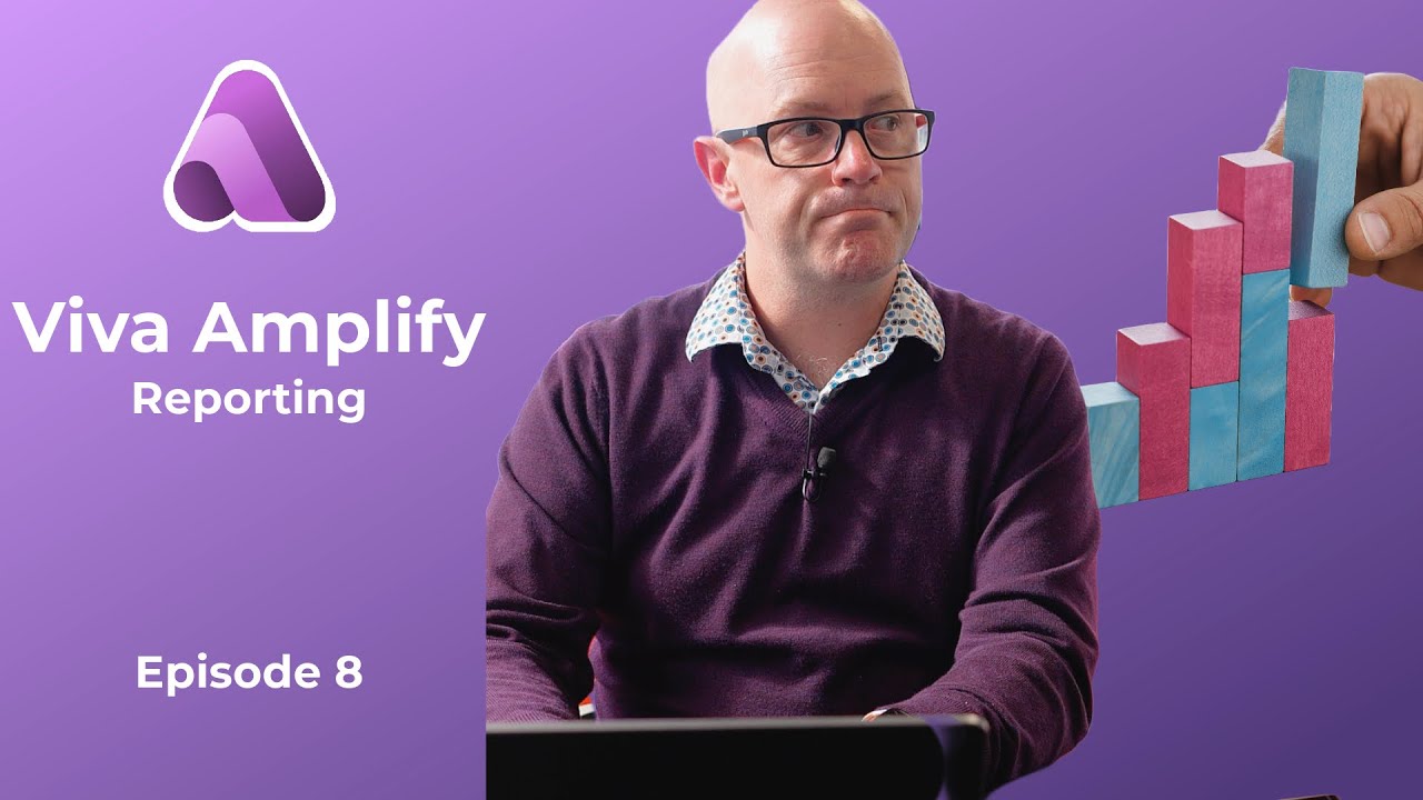 Viva Amplify - Reporting & Data Analysis