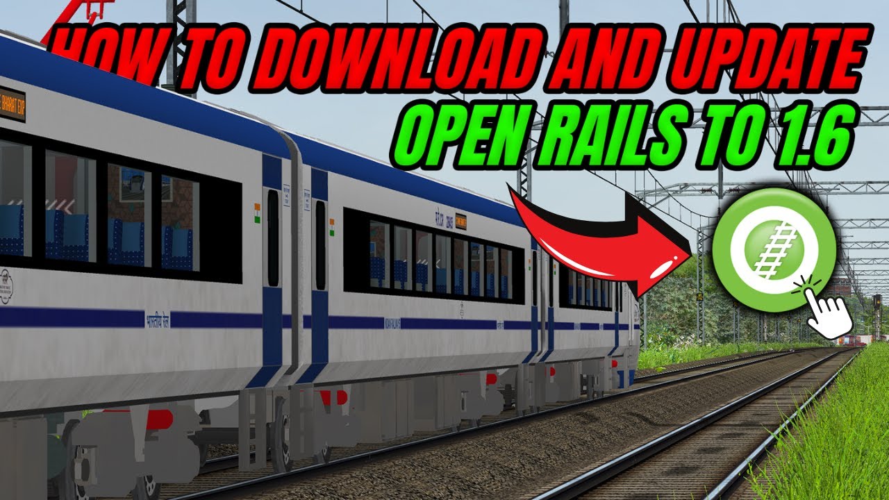 How To Download and Update MSTS Open Rails 1.6 Official Version In One Click | 100% Working TUTORIAL