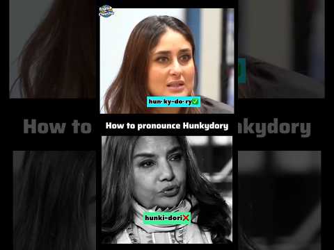 You're Saying It Wrong! 😬 | How to Pronounce Hunkydory Correctly 💬✨ #shorts #kareenakapoorkhan