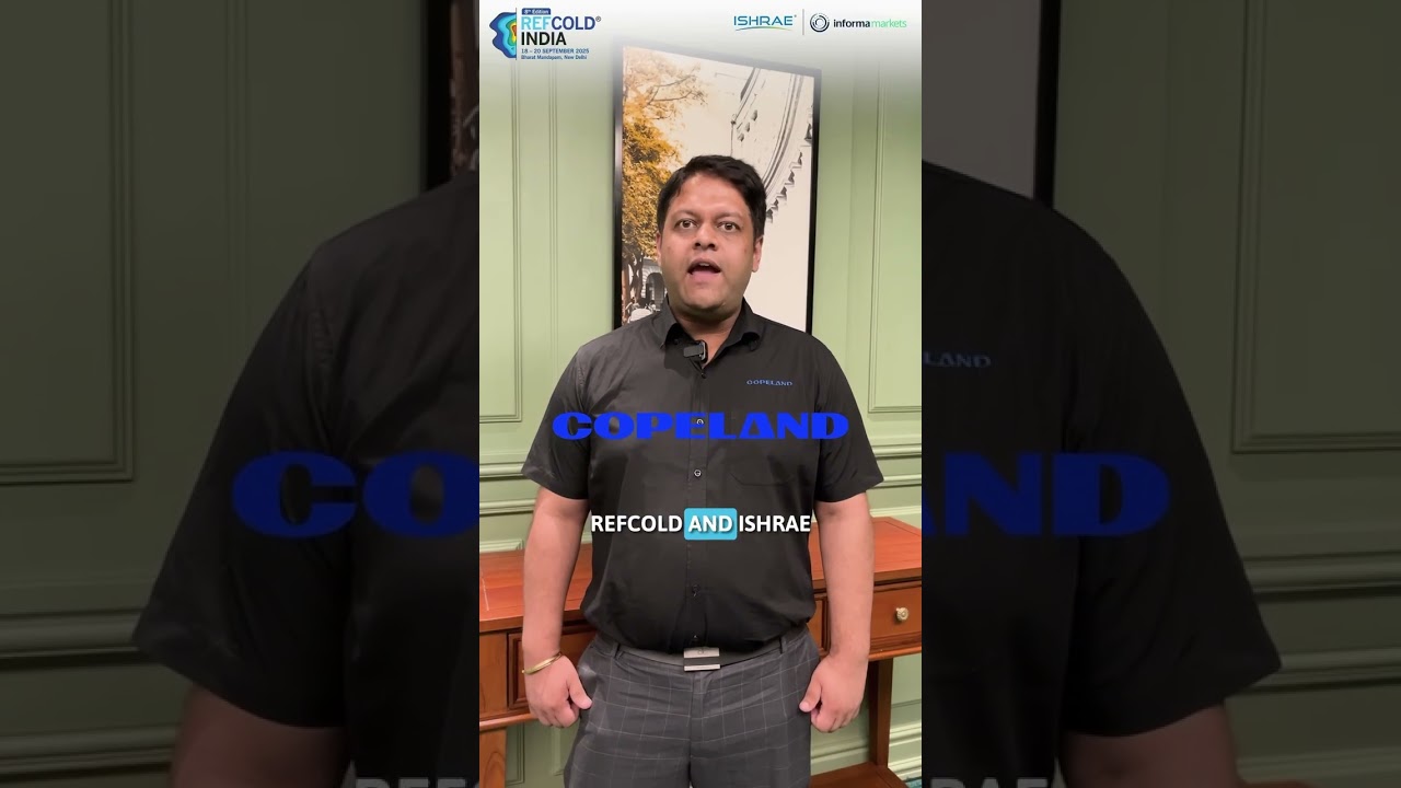 ISHRAE Hosting Refcold India | Celebrating Innovation & the Copeland Award!