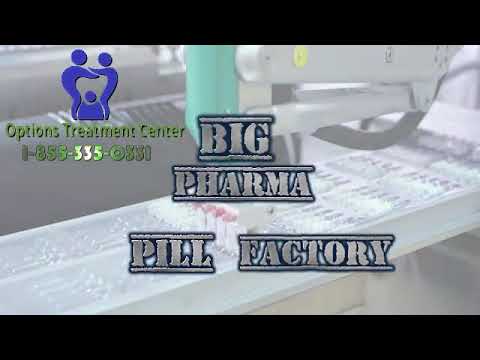 Big Pharma Pill Factory - Options Treatment Center - Drug, Opiate, Opioid Treatment Programs in BC