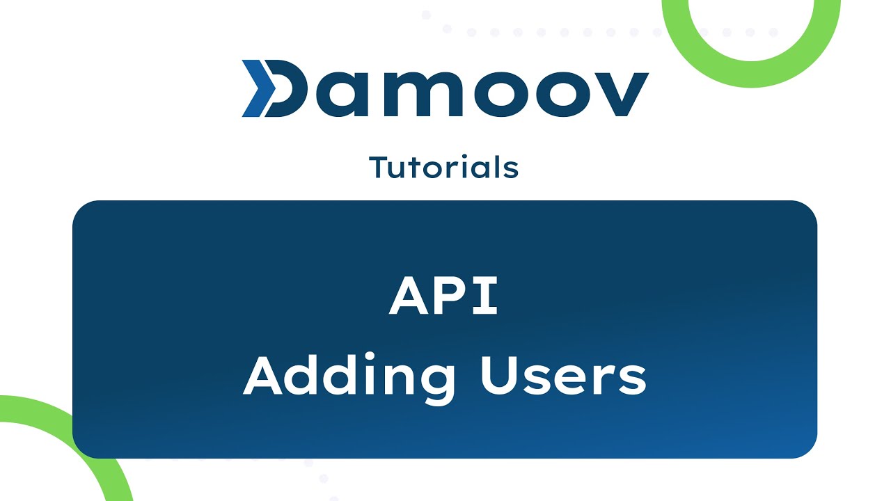 Adding Users via API Tutorial | Damoov