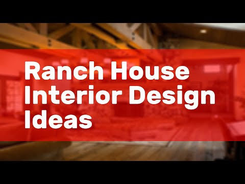 Ranch House Interior Design Ideas