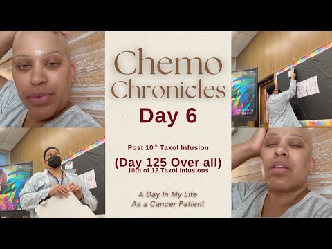 Day 6 Post 10th Taxol Infusion | Chemo Chronicles 6/17/2025