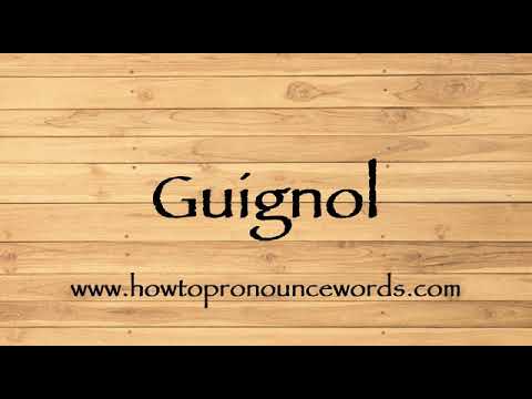 How To Pronounce Guignol ? How To say Guignol New Video