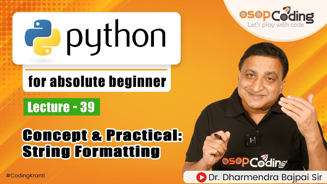 String formatting in python | format specifiers | format function | Python Tutorial - #Lecture39