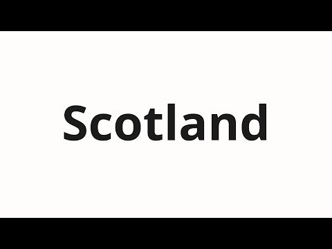 How to pronounce Scotland