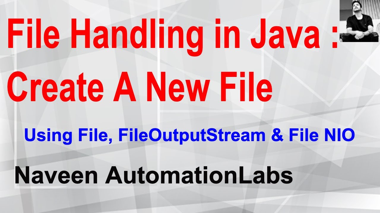 Part 3 : File Handling in Java : Create A New File