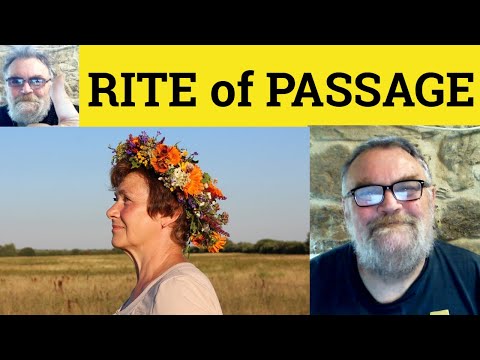 ð Rite of Passage Meaning - Rite of Passage Defined - Rite of Passage Examples - Rite of Passage