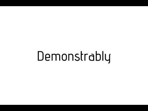 How to pronounce Demonstrably / Demonstrably pronunciation