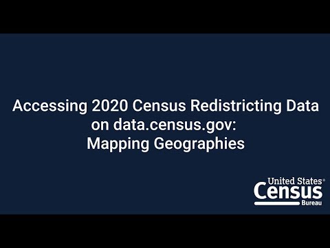 Accessing 2020 Census Redistricting Data on data.census.gov: Mapping Geographies