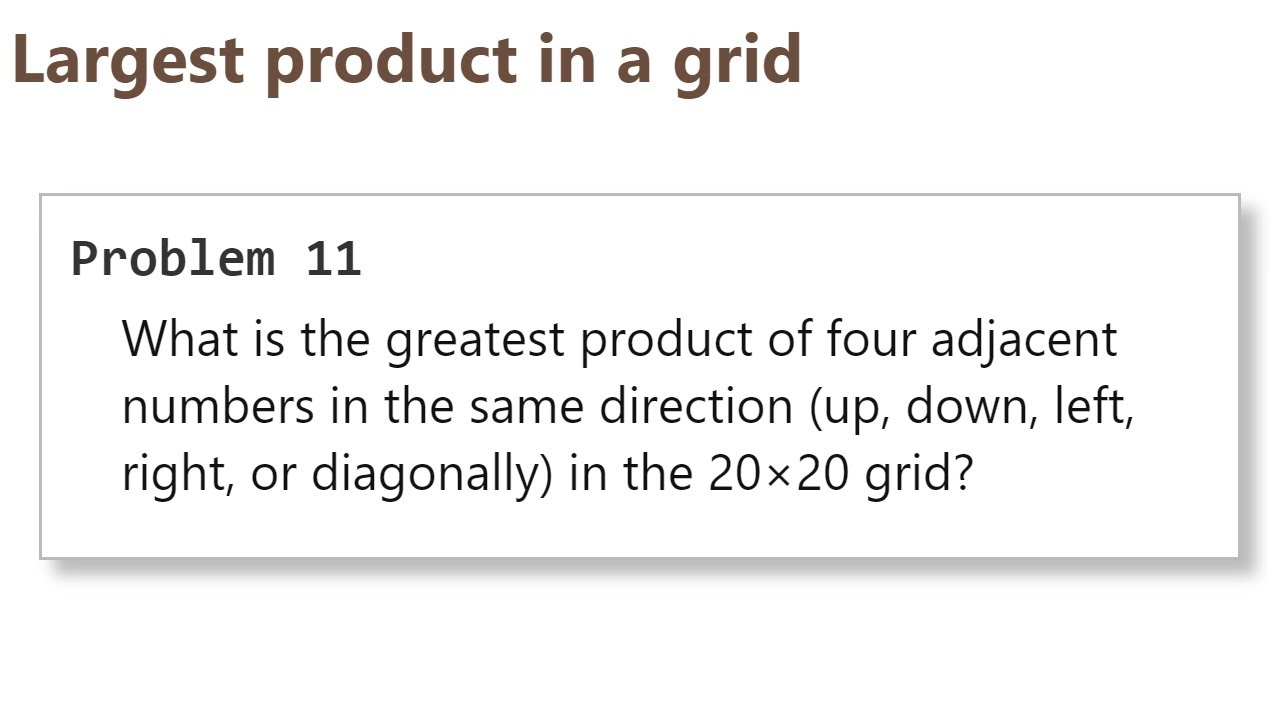 Project Euler: Problem 11 (C/C++) [part 1]