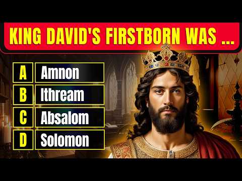 25 Bible Questions About the Life and Reign of King David throught the Book of 2 Samuel