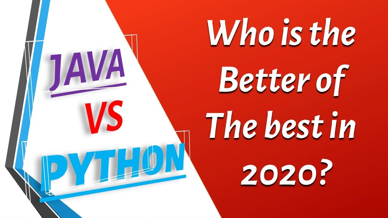 Java vs Python Comparison | Which One You Should Learn?2020