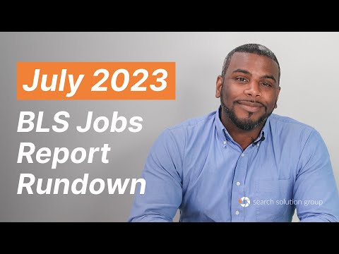 July 2023 - Bureau of Labor Statistics Employment Situation Rundown