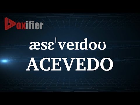 How to Pronunce Acevedo in English - Voxifier.com