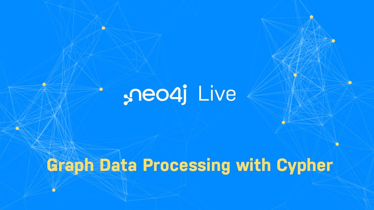 Video: Neo4j Live: Graph Data Processing with Cypher - Graph Database & Analytics