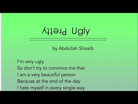 Pretty Ugly Poem By Abdullah Shoaib