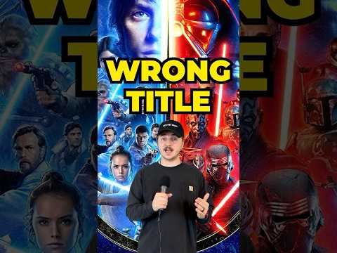 Every Star Wars Film Has The WRONG Title