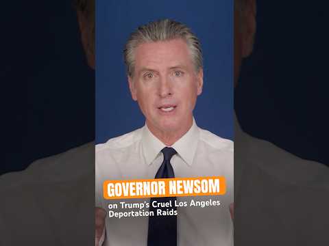 Governor #Newsom on #Trump's Cruel #LosAngeles Deportation Raids #shorts #california #immigration