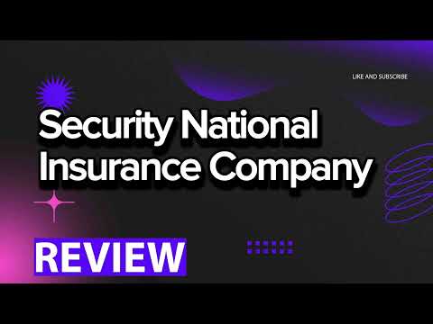 Security National Insurance Company review, pros and cons, legit, quote update 2024