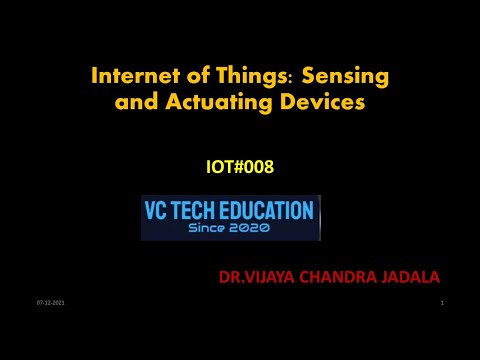 Internet of Things : Actuators, Sensors and Transducers - IoT#008 #VC Tech Education
