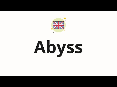 How to pronounce Abyss