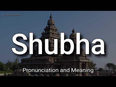 Shubha - Pronunciation and Meaning