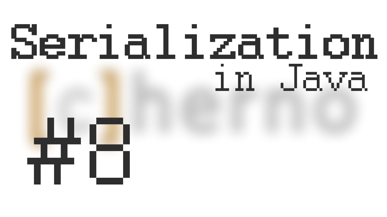 Serialization #8 - Fields