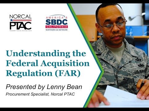 Part 1: Understanding the Federal Acquisition Regulation (FAR)