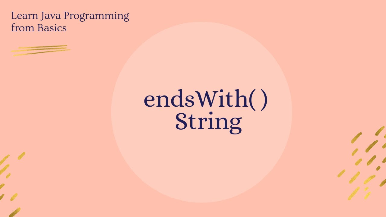 String endsWith( ) method in Java