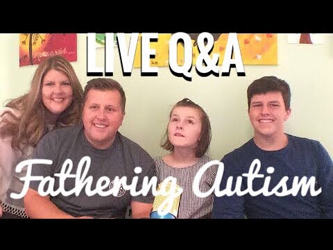 Live Q&A With Fathering Autism & Family