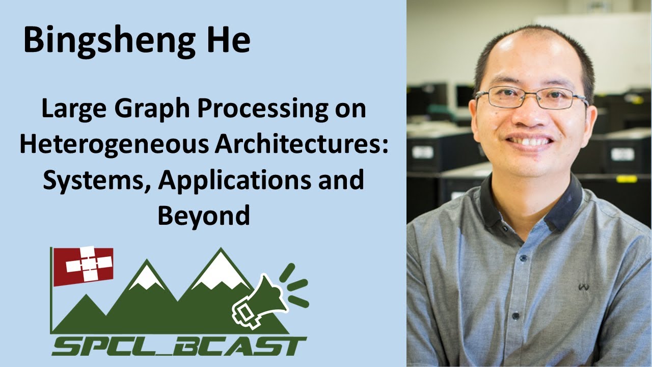 [SPCL_Bcast] Large Graph Processing on Heterogeneous Architectures: Systems, Applications and Beyond