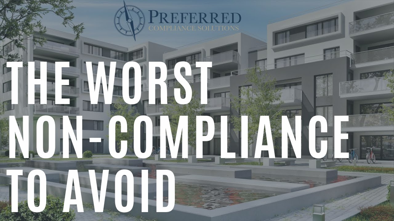 LIHTC Worst Non-Compliance To Avoid