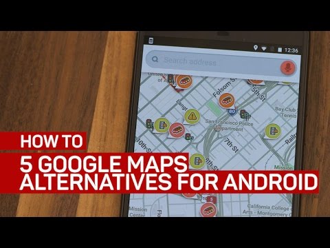 5 Google Maps alternatives for Android (How To)