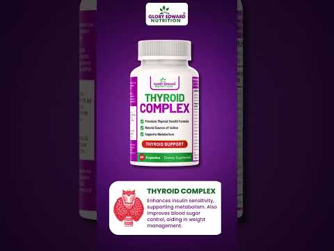 Glory Edward Best Supplements for Thyroid Weight Loss