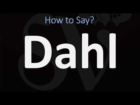 How to Pronounce Dahl? (CORRECTLY)