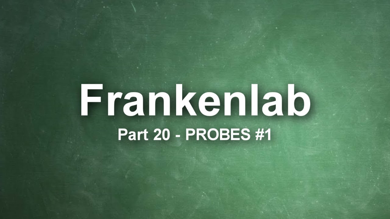 Frankenlab CNC #20 - Probes Part 1 of 2