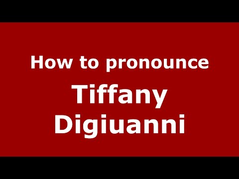 How to pronounce Tiffany Digiuanni (Mexico/Mexican Spanish) - PronounceNames.com